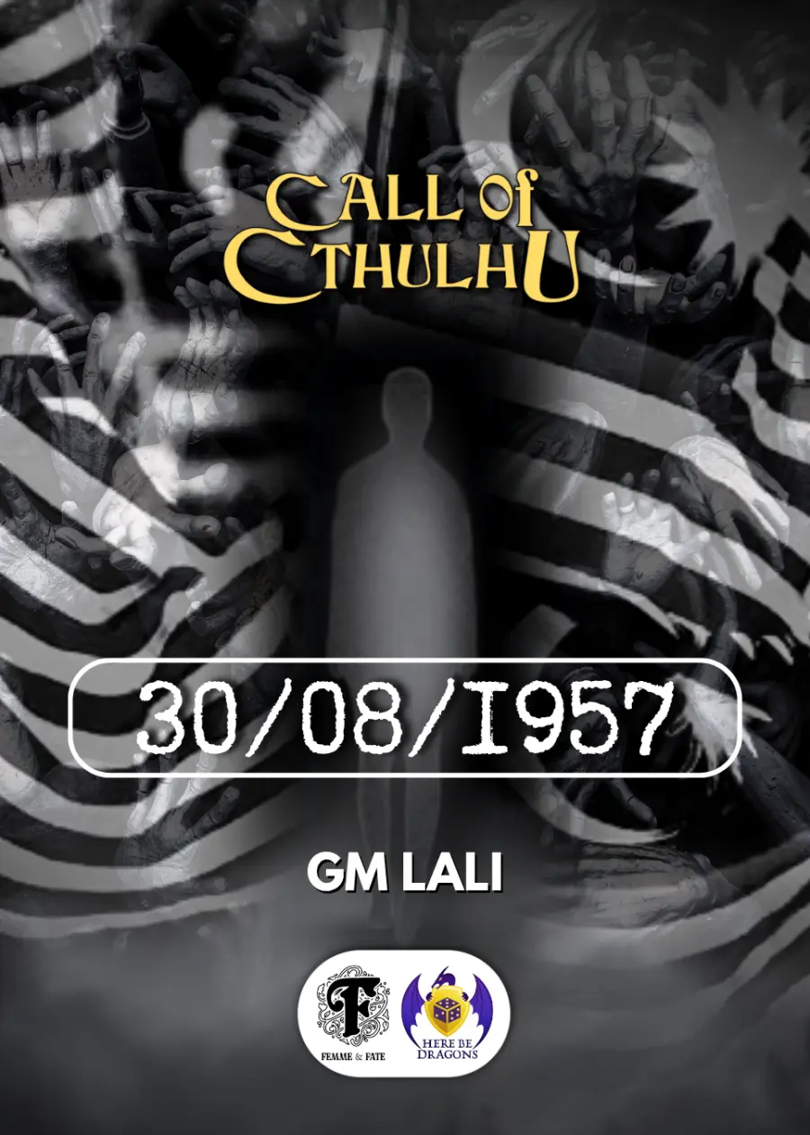 LOTUS V | Sat, 24th May 2025 | 2.30PM: CoC RPG - 30/08/1957 with GM Lali - Event-Exclusive by ...